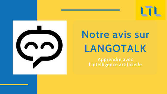 Avis sur Langotalk (2023) // Apprendre une Langue avec l’IA